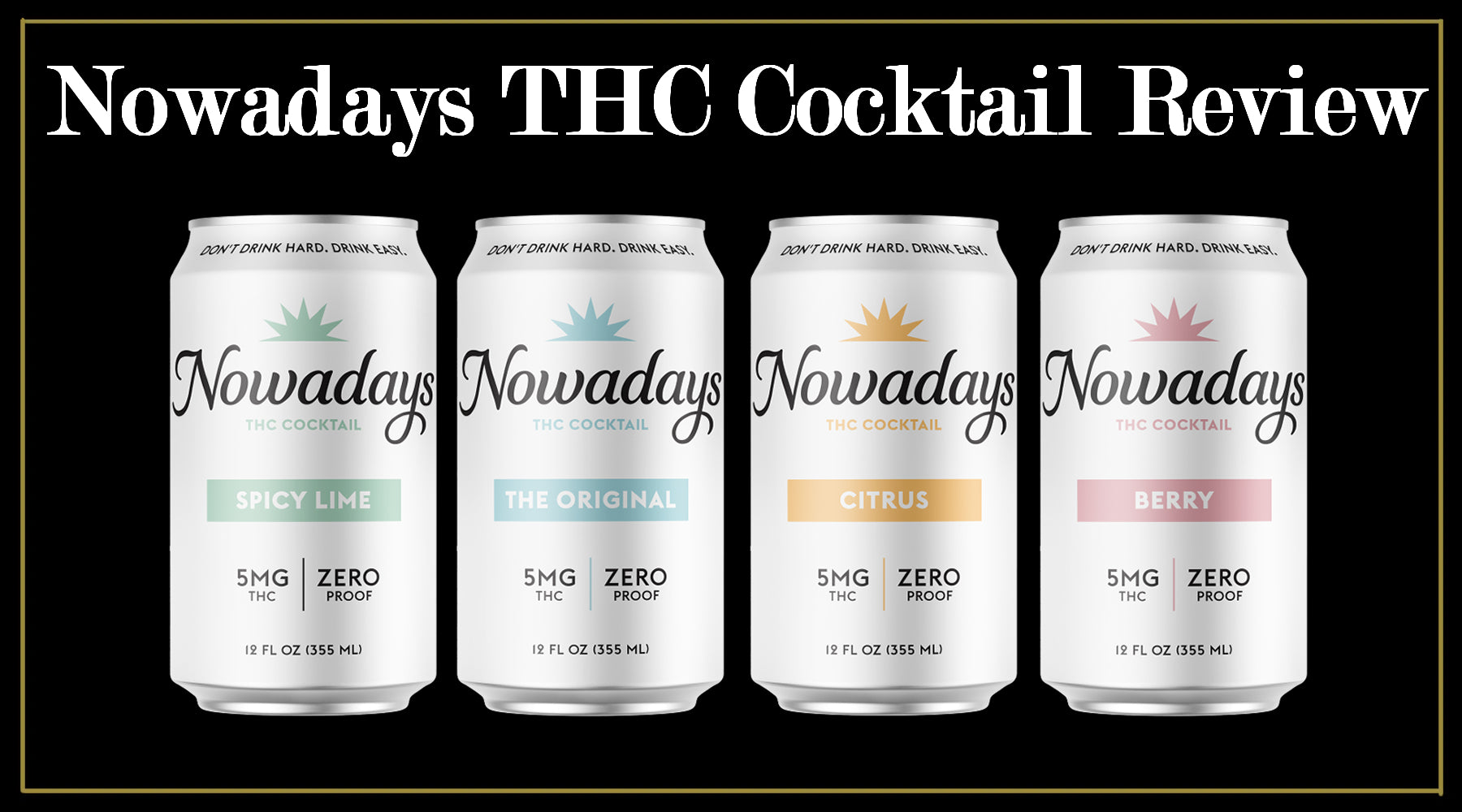 Nowadays THC Cocktail Review – Ethereal Gold Dispensary